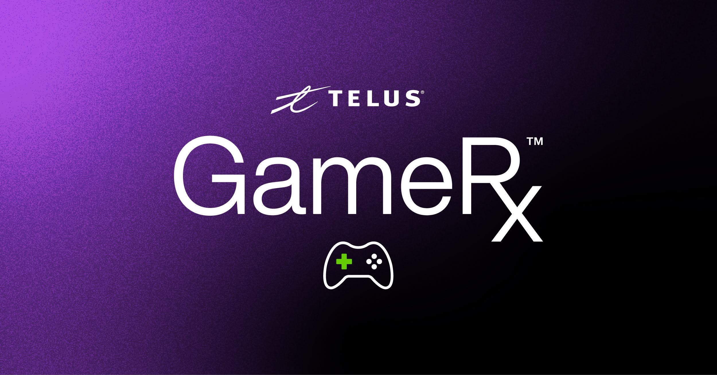 Telus’ GameRx | Guide to Gaming and Wellness